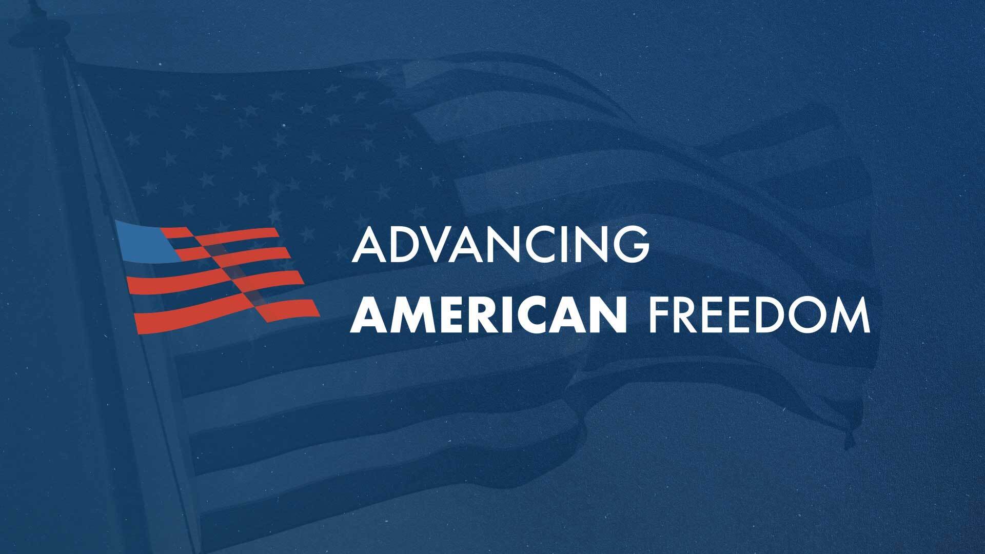 AAF Fights Federal Government Overreach - Advancing American Freedom AAF Fights Federal Government Overreach - Advancing American Freedom