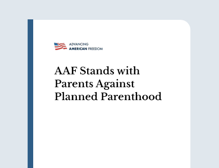 AAF Stands with Parents Against Planned Parenthood - Advancing American ...